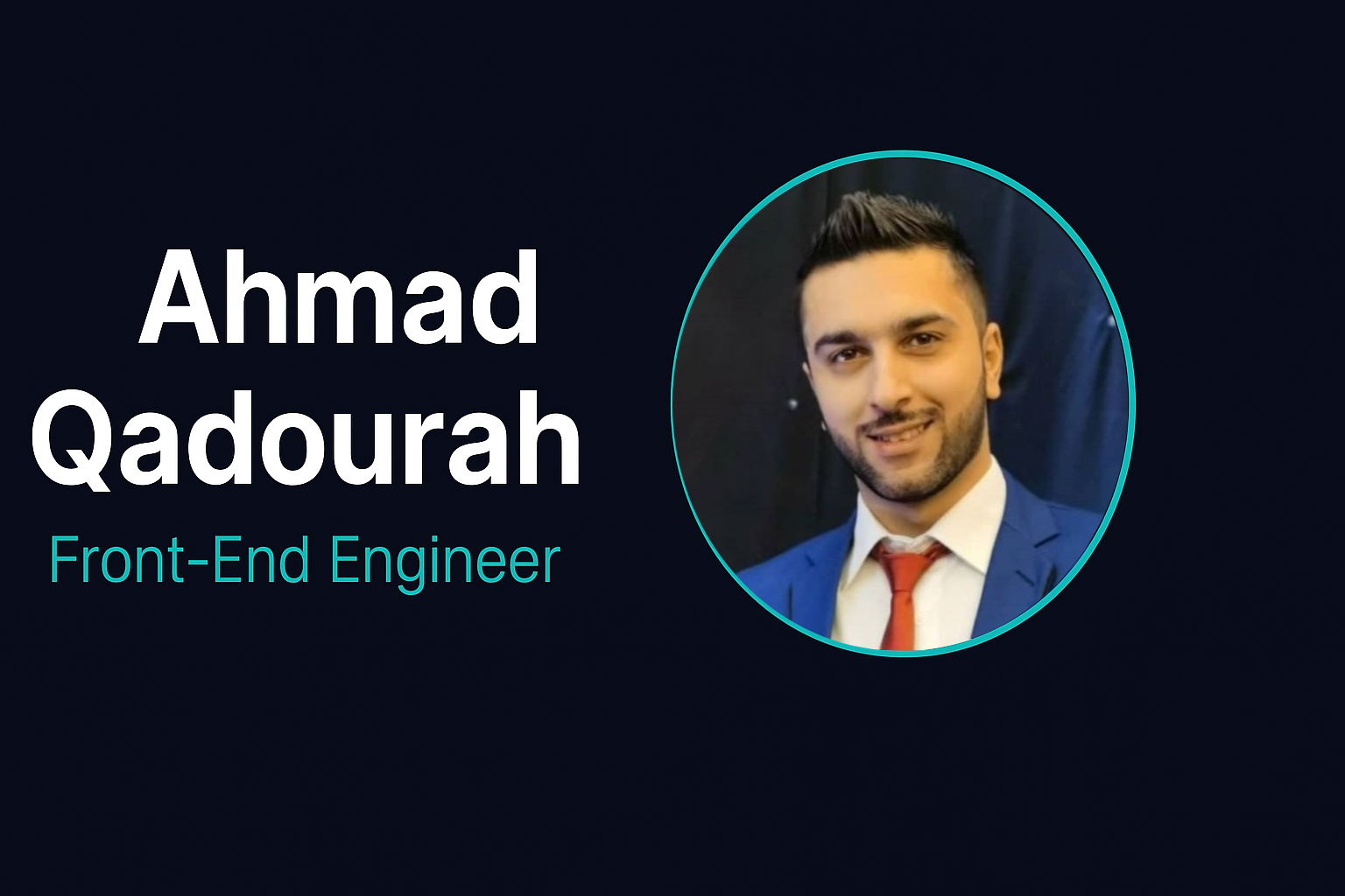 Ahmad Qadourah – Front-End Engineer